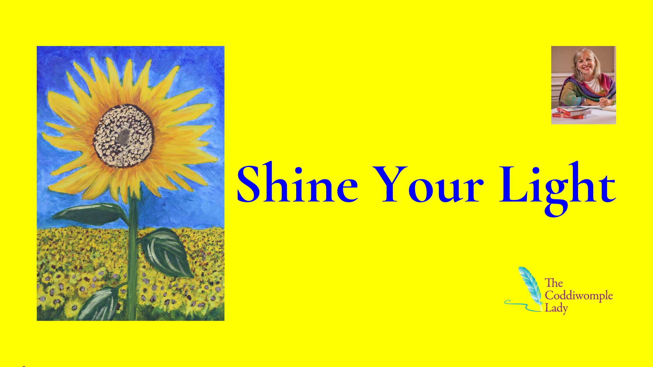 "Shine Your Light" for Ukraine - The Coddiwomple Lady