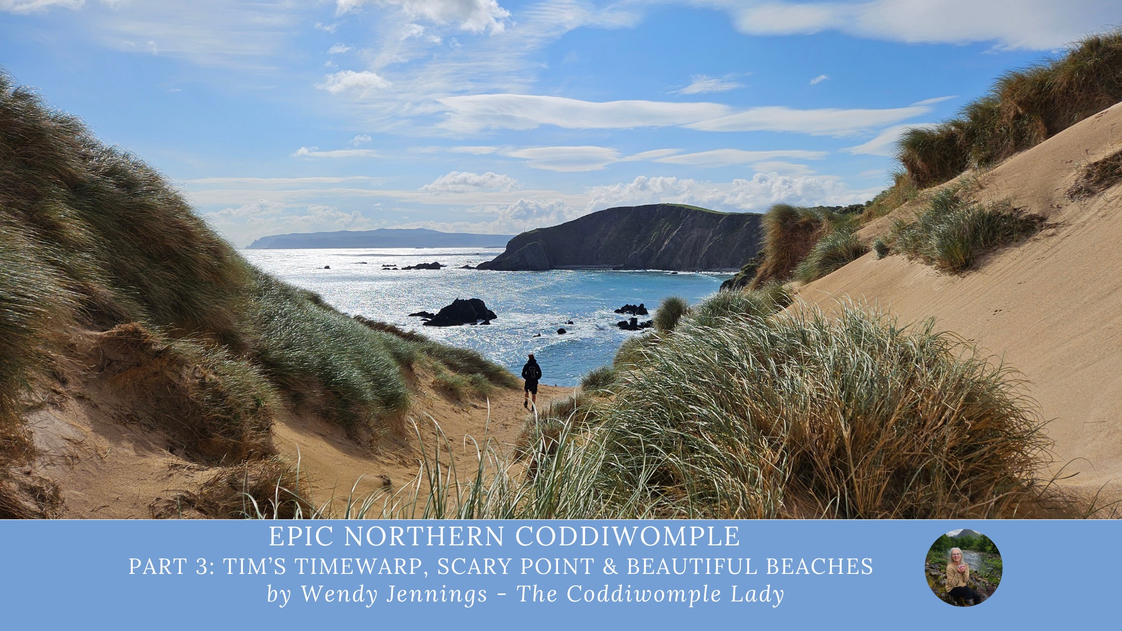 Epic Northern Coddiwomple Part 3: Tim's Timewarp, Scary Point and ...